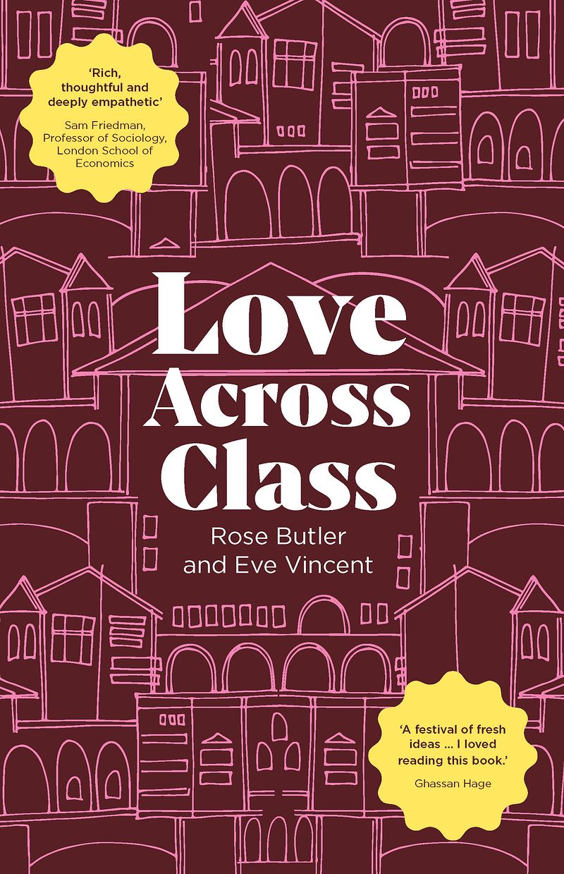 Love Across Class, Eve Vincent and Rose Butler - Melbourne University ...