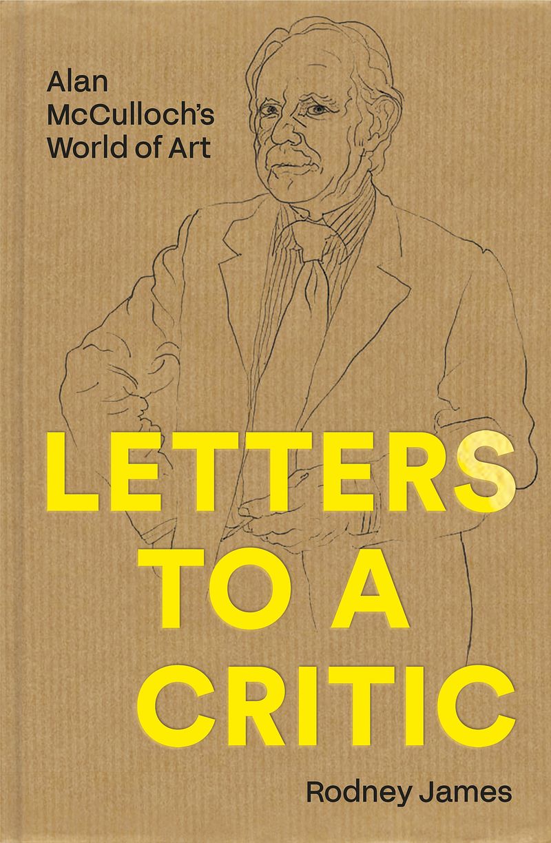 Letters to a Critic, Rodney James - Melbourne University Publishing