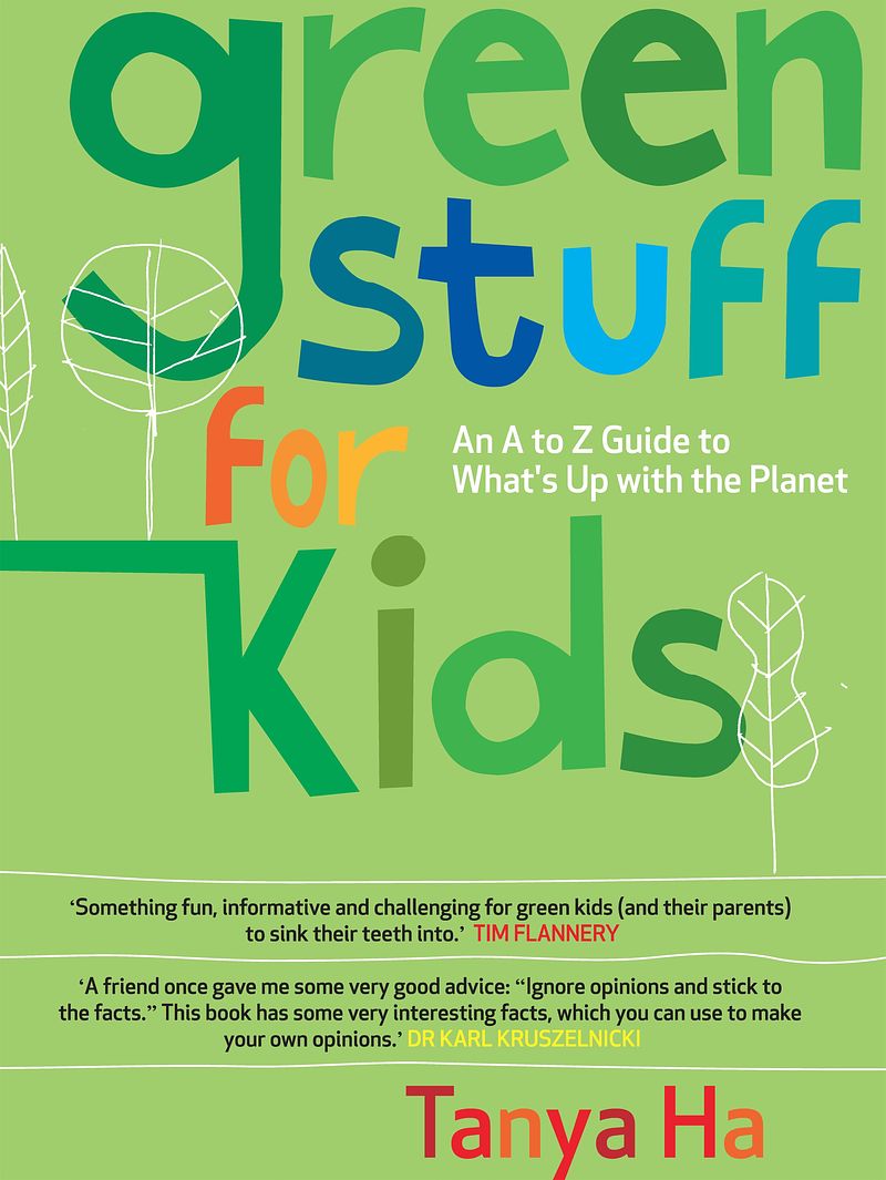 Green Stuff for Kids, Tanya Ha - Melbourne University Publishing