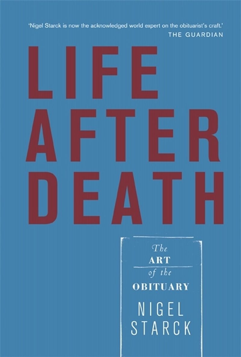 Life After Death, Nigel Starck - Melbourne University Publishing