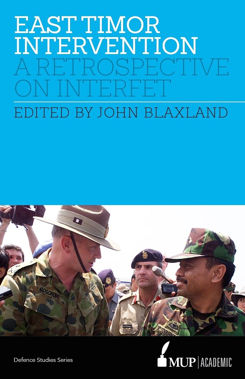 East Timor Intervention, John Blaxland - Melbourne University Publishing