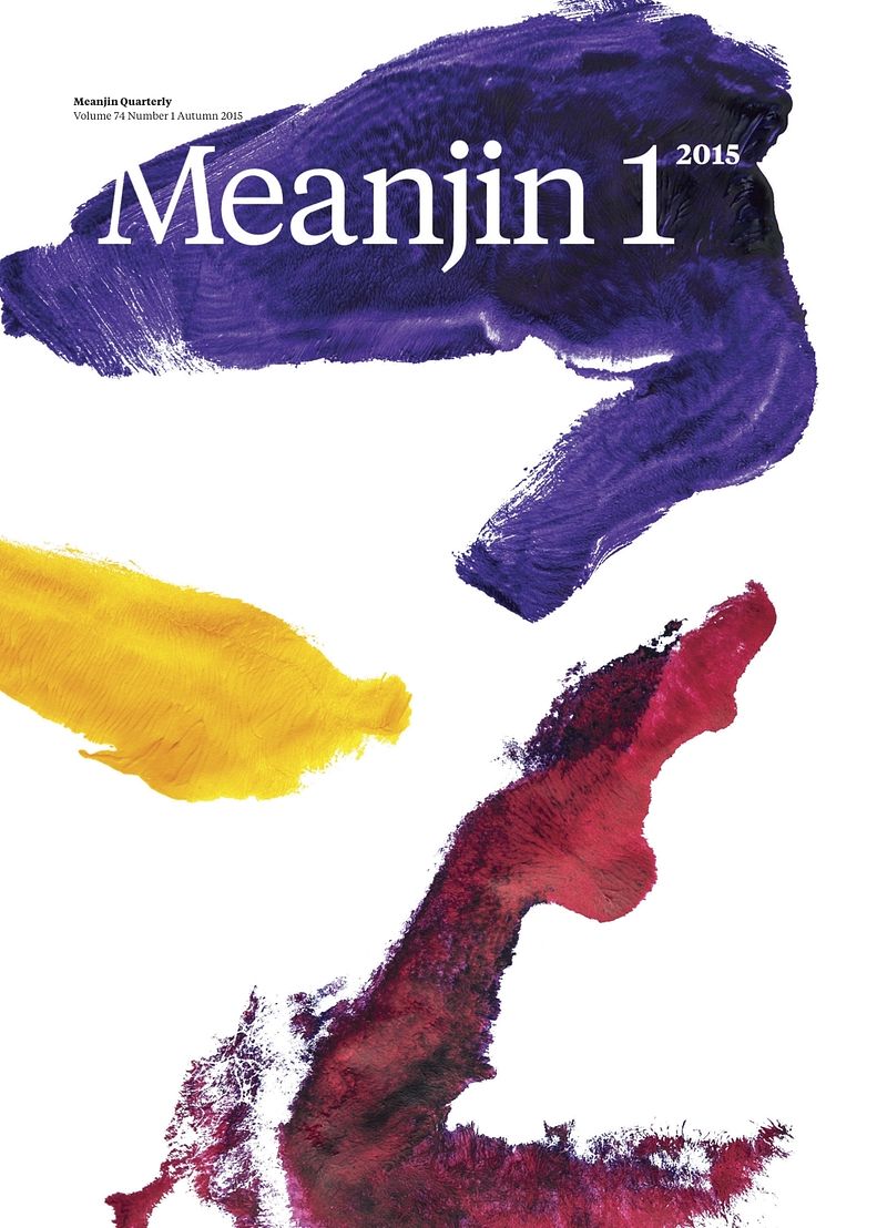 Meanjin Vol 74, No 1, Zora Sanders - Melbourne University Publishing