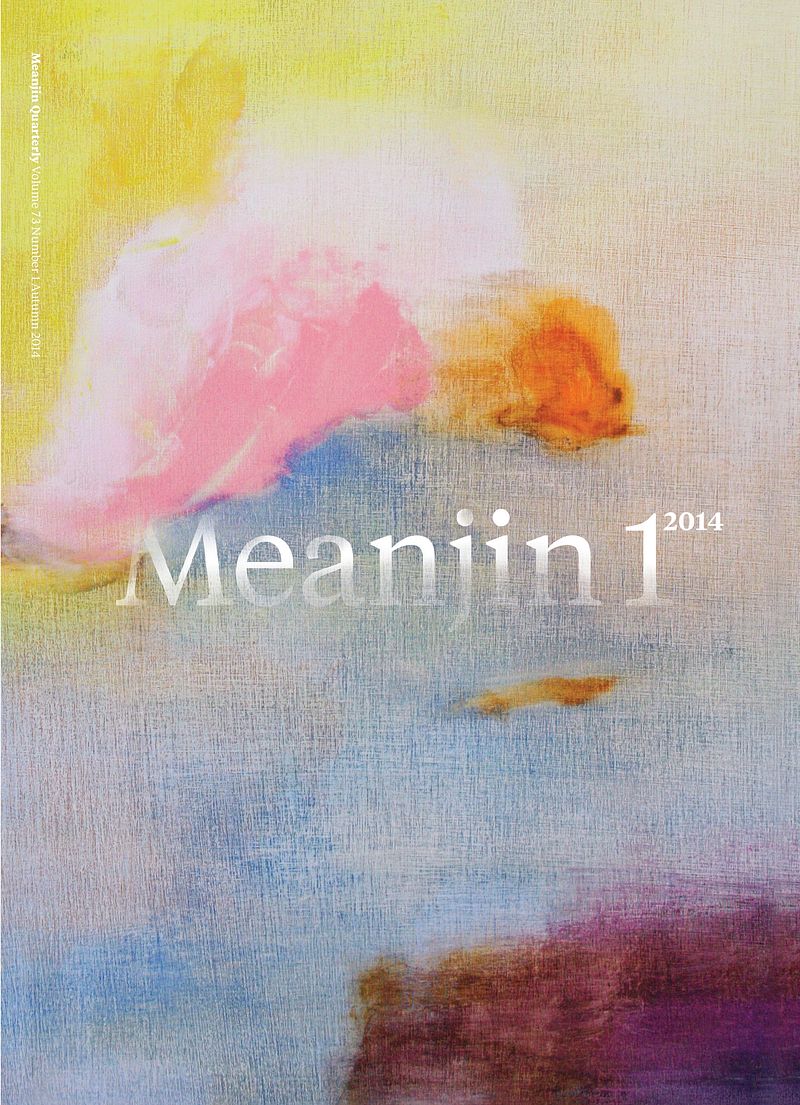 Meanjin Vol 73, No 1, Zora Sanders - Melbourne University Publishing