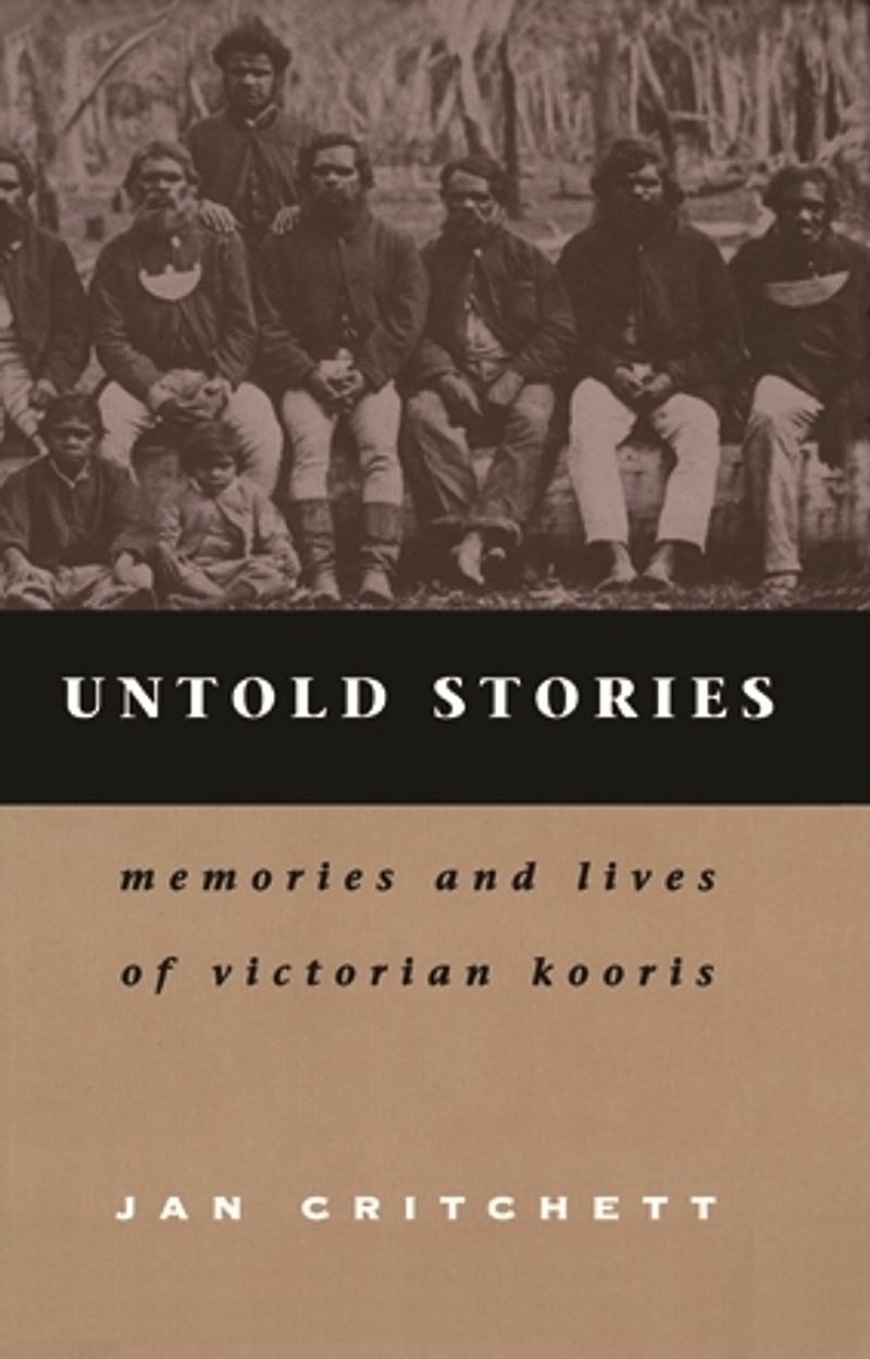 Untold Stories, Jan Critchett - Melbourne University Publishing